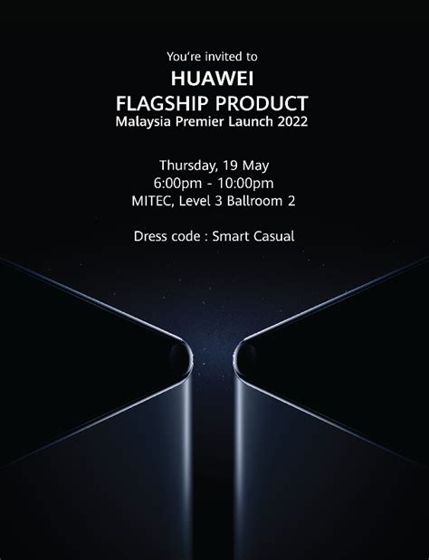 Flagship Product Launchinvitation To Huawei Flagship Product Malaysia Premier Launch