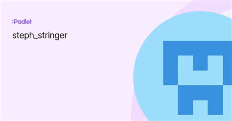 Steph Stringer Profile Padlet