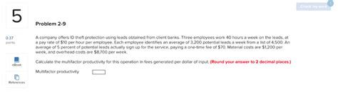 Solved Check My Work Problem 2 9 0 37 Points A Company Chegg Com