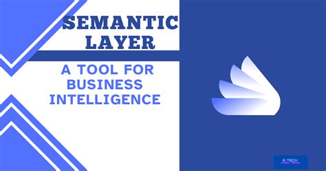 Semantic Layer E TECH GLOBAL TRENDS
