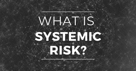 What Is Systemic Risk — Vernick Financial