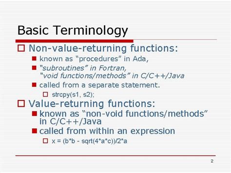Functions Basic Terminology O Nonvaluereturning Functions N Known