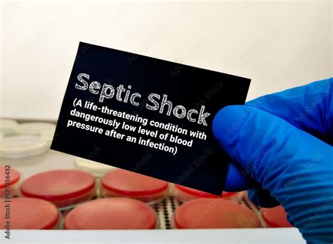 Septic Shock Medical Term A Life Threatening Condition With Extremely