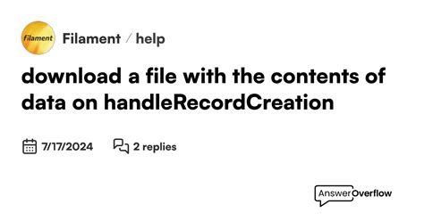 Download A File With The Contents Of Data On Handlerecordcreation