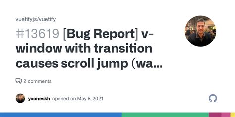 Bug Report V Window With Transition Causes Scroll Jump Was Declared Fixed Before But Has