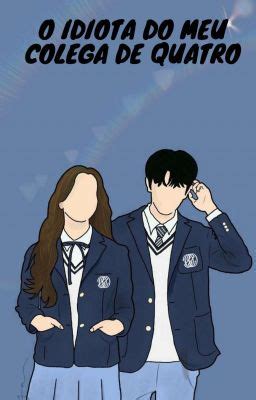 O Idiota Do Meu Colega De Quarto Wattpad