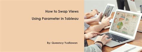 How To Swap Views Using Parameters In Tableau The Data School Down Under