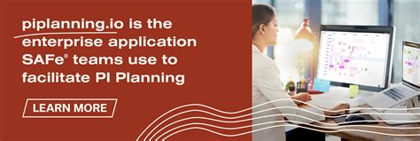 6 PI Planning Tips For RTEs Scaled Agile