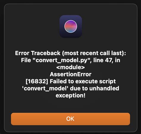 Error Traceback Most Recent Call Last File Convertmodelpy Line 47 In Assertionerror