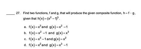 Solved 27 Find Two Functions F And G That Will Produce Chegg Com