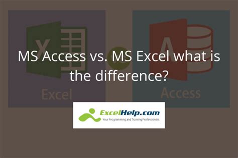 Ms Access Vs Ms Excel What Is The Difference Excel Help