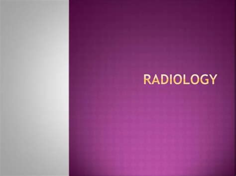 PPT Radiology PowerPoint Presentation Free Download ID 2055511