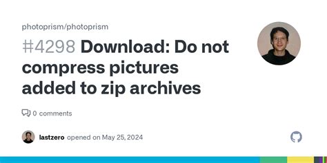 Download Do Not Compress Pictures Added To Zip Archives · Issue 4298