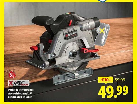 Parkside Performance Accu Cirkelzaag 12 V Zonder Accu En Lader Aanbieding Bij Lidl