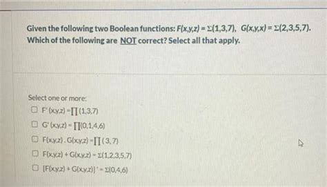 Solved Given The Following Two Boolean Functions Fxyz