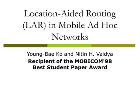 PPT Location Aided Routing LAR In Mobile Ad Hoc Networks PowerPoint Presentation ID