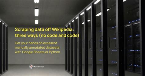 Scraping Data Off Wikipedia Three Ways No Code And Code
