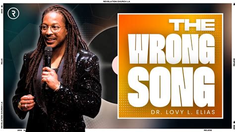 The Wrong Song Prophetic Service Dr Lovy L Elias Youtube