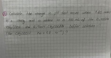 Solved Calculate The Change In PH That Occurs When Chegg Com
