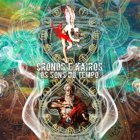 Cronos E Kairós Os Sons Do Tempo