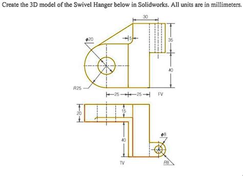 Get Answer Create The 3d Model Of The Swivel Hanger Below In Solidworks All Units Are In
