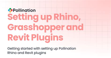 Setting Up Rhino Grasshopper And Revit Plugins Pollination Docs
