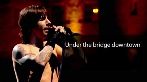 Red Hot Chili Peppers Under The Bridge Lyrics Youtube