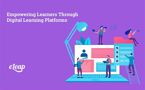 Empowering Learners Through Digital Learning Platforms Eleap®