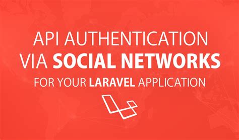 Api Authentication Via Social Networks For Your Laravel Application