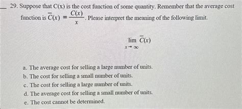 Solved 29 Suppose That C X Is The Cost Function Of Some