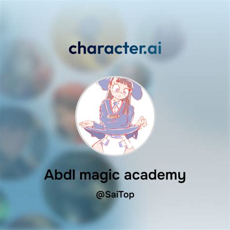 Chat With Abdl Magic Academy Character Ai Personalized Ai For Every