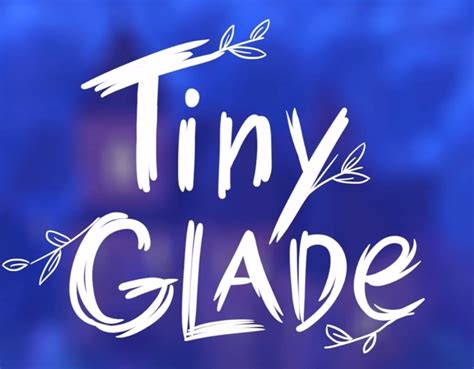 Previews Tiny Glade