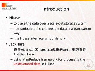 JackHare A Framework For SQL To NoSQL Translation Using MapReduce PPT