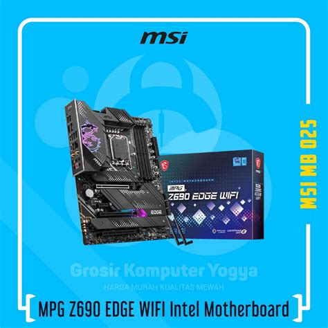 Jual Msi Mpg Z690 Edge Wifi Ddr5 6400mhz Socket Lga1700 Intel Motherboard Shopee Indonesia