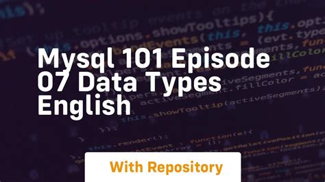 Mysql 101 Episode 07 Data Types English Youtube
