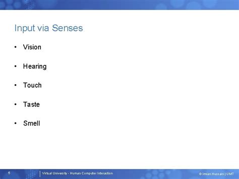 Virtual University Humancomputer Interaction Lecture 7 Human Inputoutput