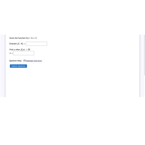 Solved Given The Function F X 3x 5evaluate F 6 Find X