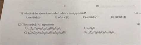 Solved Which Of The Above Fourth Shell Orbitals Is A Chegg