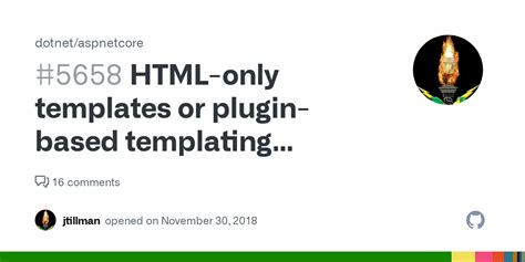HTML Only Templates Or Plugin Based Templating Engine Issue Dotnet Aspnetcore GitHub