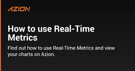 How To Use Real Time Metrics Azion Documentation