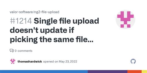 single file upload doesn t update if picking the same file again