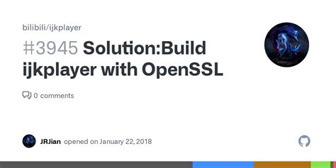 Solutionbuild Ijkplayer With Openssl · Issue 3945 · Bilibili