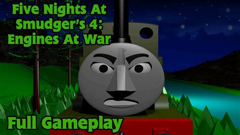 Five Nights At Smudgers 4 Engines At War Full Gameplay Fnaf Fan