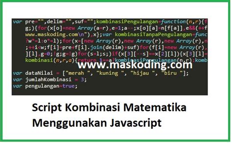 Mas Koding Script Kombinasi Matematika Menggunakan Javascript