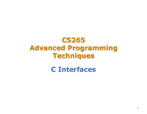 W9b C Interfaces N A CS Advanced Programming Techniques C