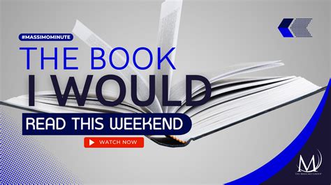 The Book I Would Read This Weekend Massimo Group