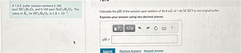Solved A 10 L Buffer Solution Contains 0100 ﻿value Of Ka