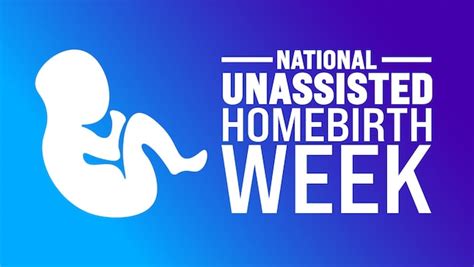 Premium Vector National Unassisted Homebirth Week Background Template