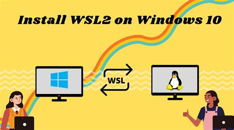 How To Install Wsl2 Windows Subsystem For Linux 2 On Windows 10 Freecodecamp