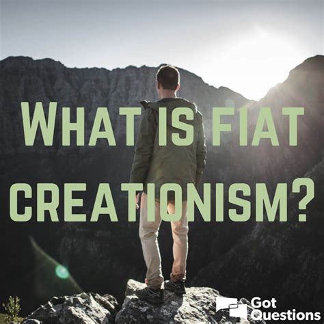 What Is Fiat Creationism